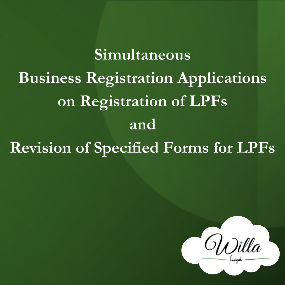 Simultaneous Business Registration Applications on Registration of LPFs and Revision of ...